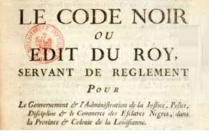 La réglementation de l’esclavage : le Code Noir - Église Métisse